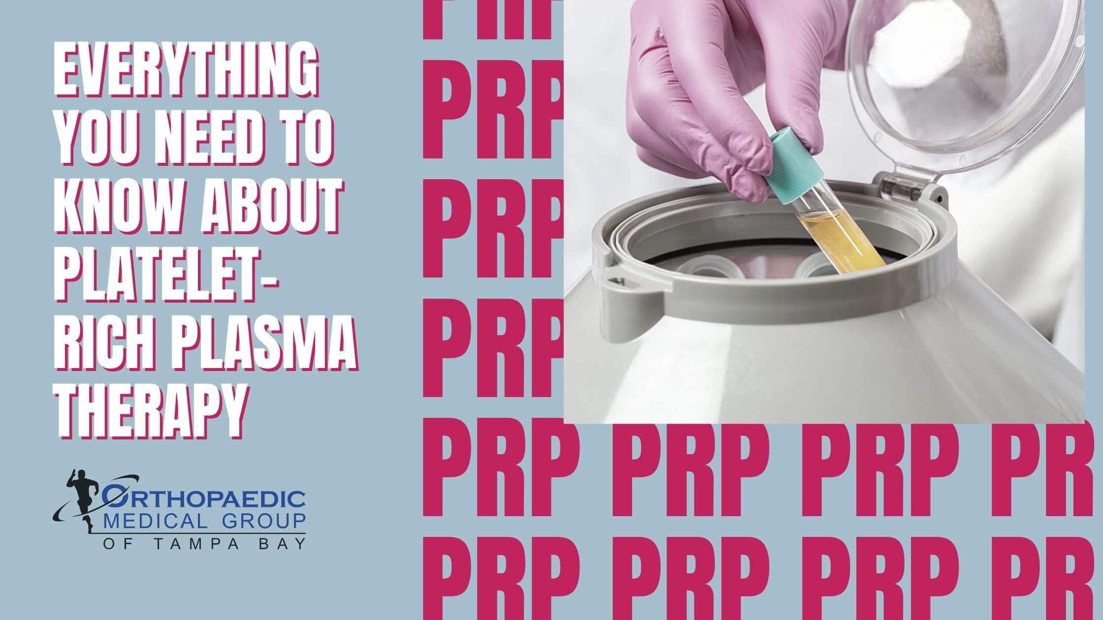 Everything you need to know about Platelet-Rich Plasma Therapy